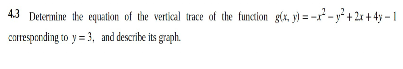 Solved 4.3 ﻿Determine the equation of the vertical trace of | Chegg.com