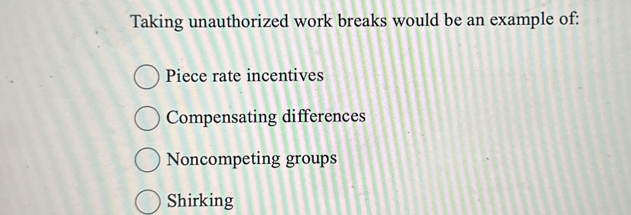 Solved Taking unauthorized work breaks would be an example | Chegg.com