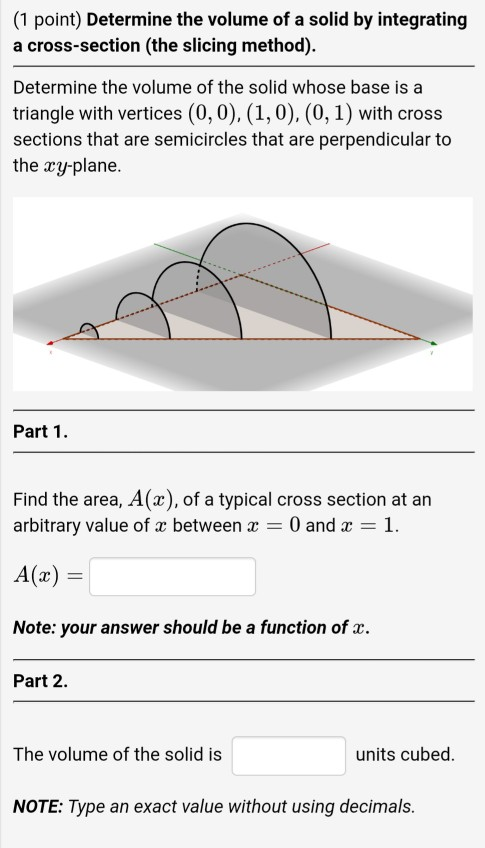 Solved (1 point) Determine the volume of a solid by | Chegg.com