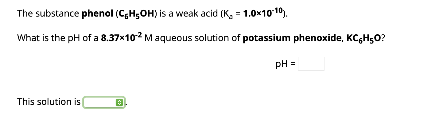 Solved The substance phenol (C6H5OH) ﻿is a weak acid | Chegg.com