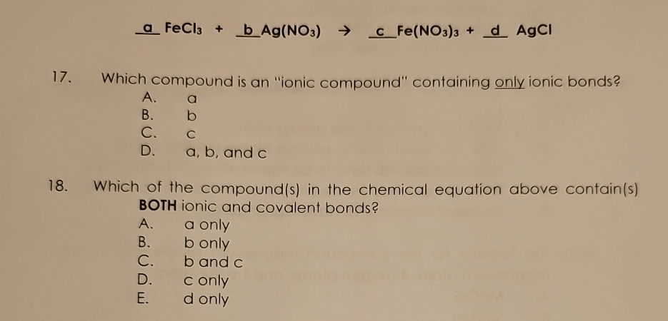 Solved aFeCl3+bAg(NO3)→cFe(NO3)3+dAgClWhich compound is an | Chegg.com