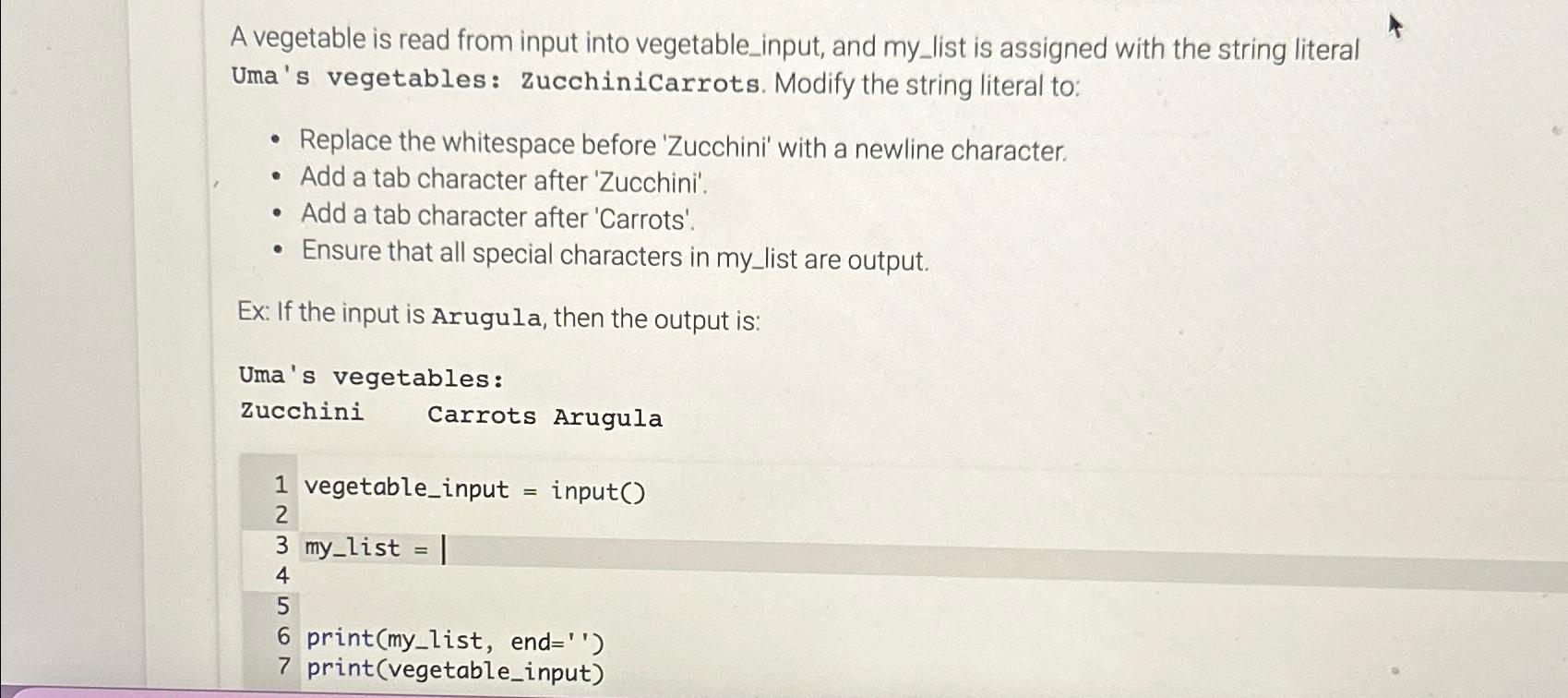 Solved A vegetable is read from input into vegetable_input, | Chegg.com