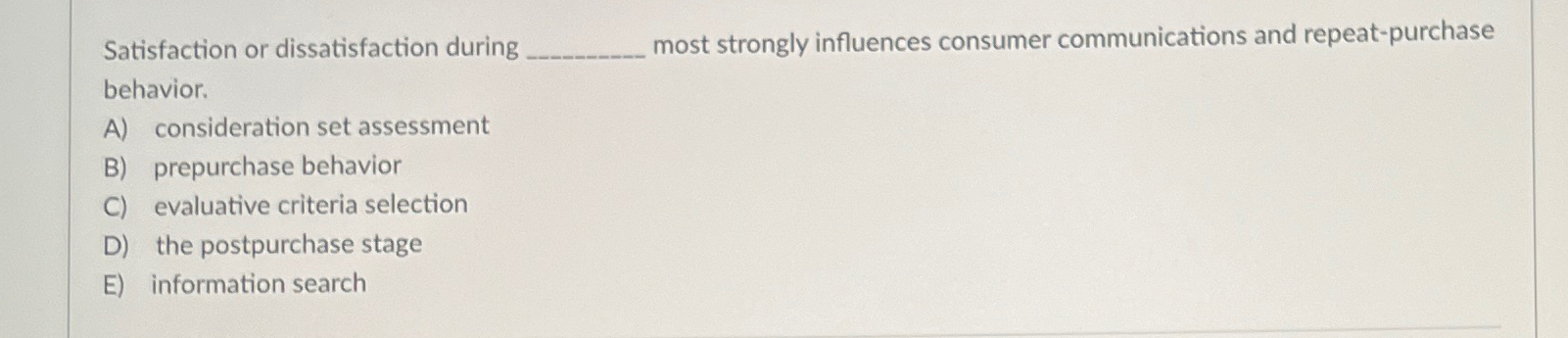 Solved Satisfaction or dissatisfaction during q, ﻿most | Chegg.com