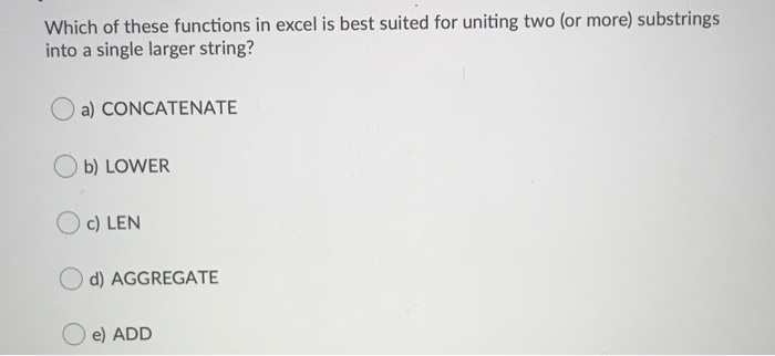 solved-which-of-these-functions-in-excel-is-best-suited-for-chegg