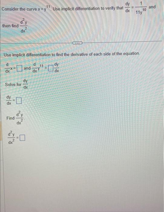 Solved Consider the curve x=y11. Use implicit | Chegg.com