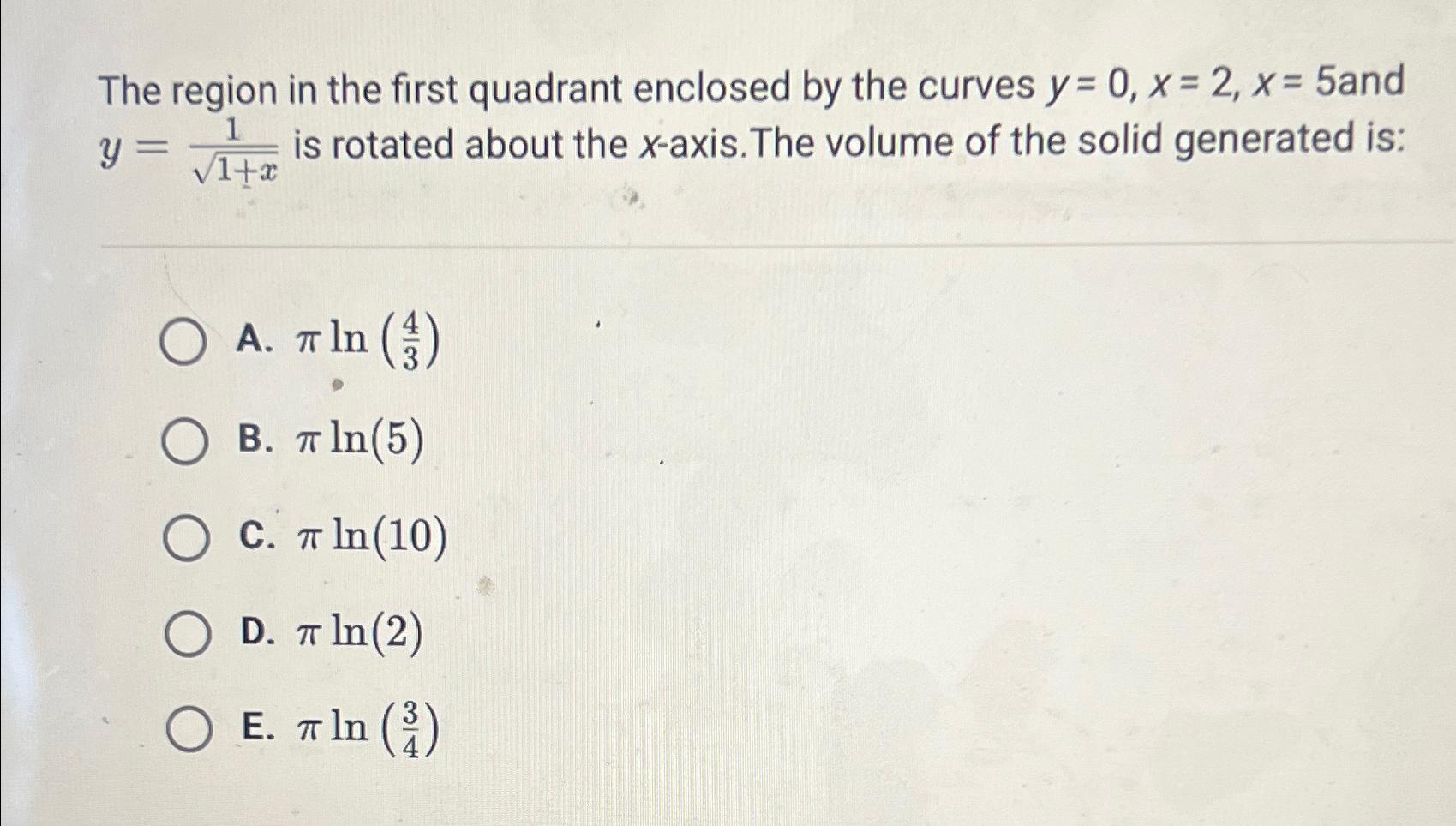 Solved The region in the first quadrant enclosed by the | Chegg.com