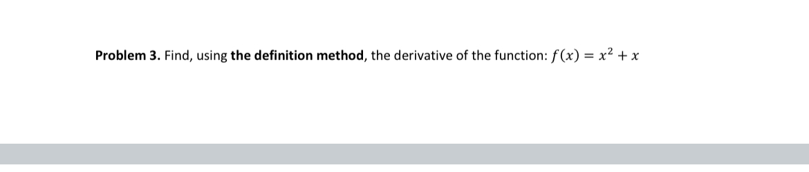 Solved Problem 3. ﻿Find, using the definition method, the | Chegg.com