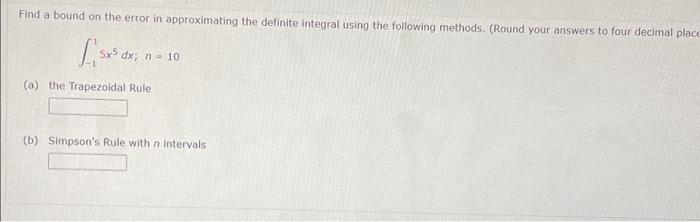 Solved Find a bound on the error in approximating the | Chegg.com