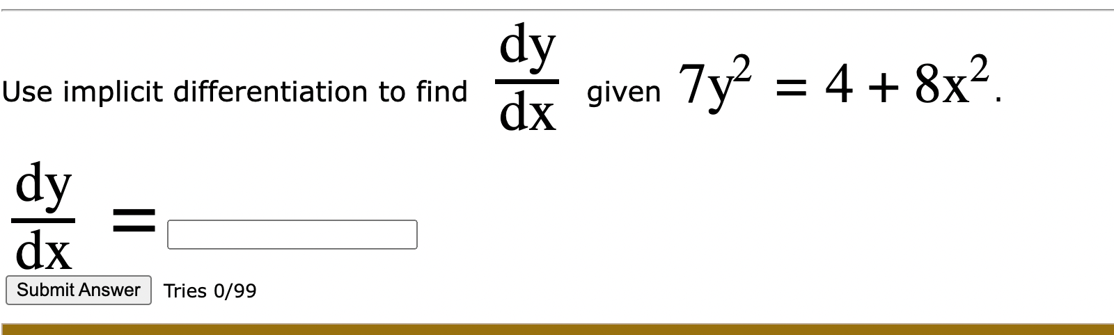 Solved Use implicit differentiation to find dydx ﻿given | Chegg.com