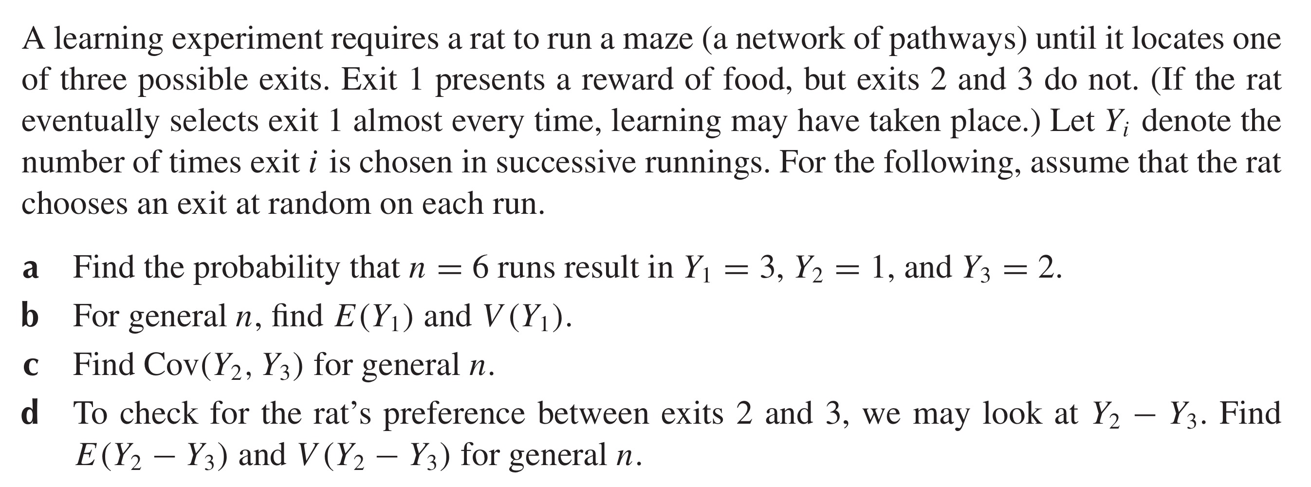 Solved A learning experiment requires a rat to run a maze (a | Chegg.com