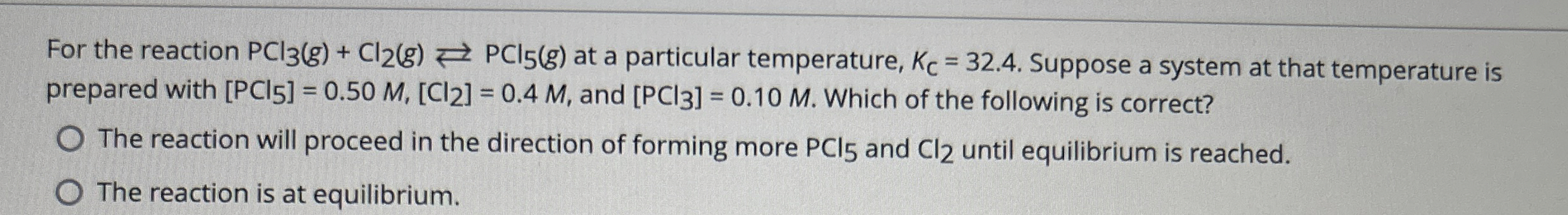 Solved For the reaction PCl3(g) Cl2(g)⇄PCl5(g) ﻿at a | Chegg.com