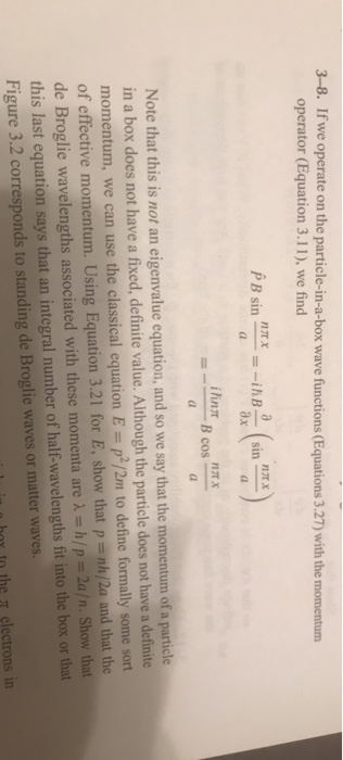 Solved 3–8. If we operate on the particle-in-a-box wave | Chegg.com