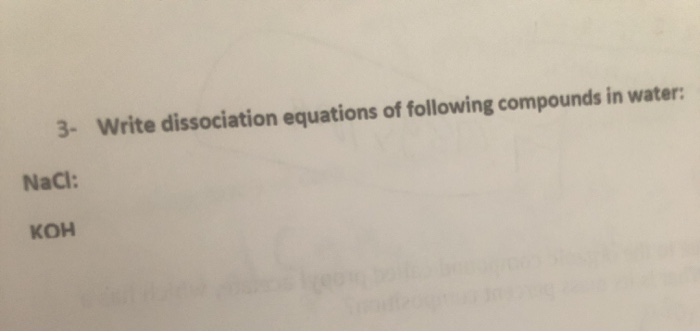 Solved 3 Write Dissociation Equations Of Following