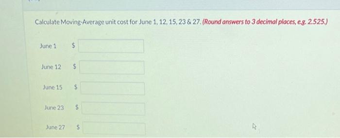 Solved Calculate Moving Average Unit Cost For June 1 12 Chegg
