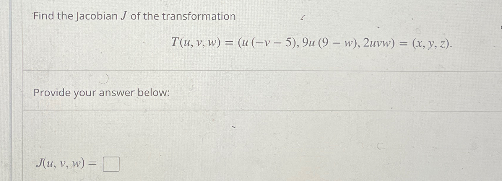 Solved Find the Jacobian J ﻿of the | Chegg.com