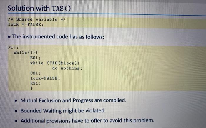 Solved Is the TAS()-based solution for the Critical Section | Chegg.com