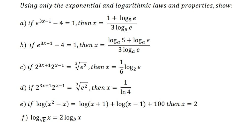 Solved Using only the exponential and logarithmic laws and | Chegg.com