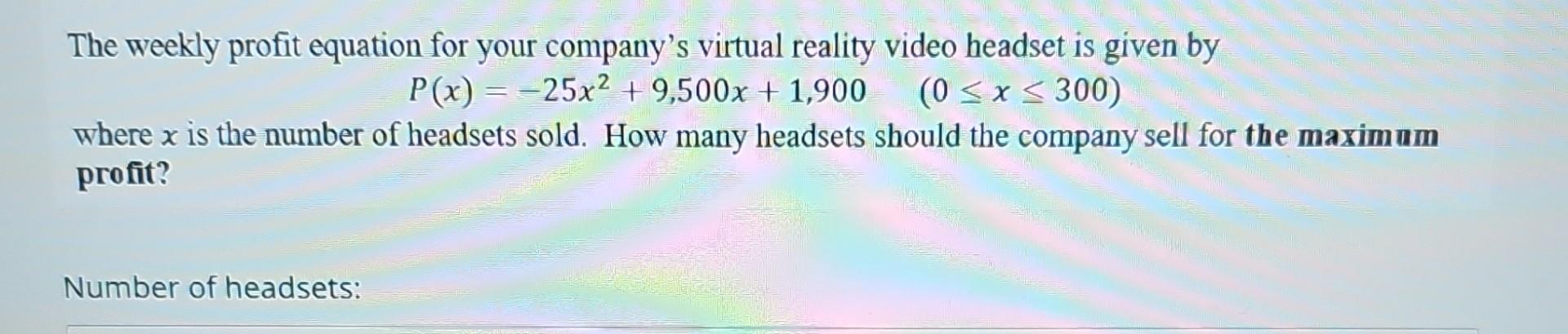 Solved The weekly profit equation for your company's virtual | Chegg.com