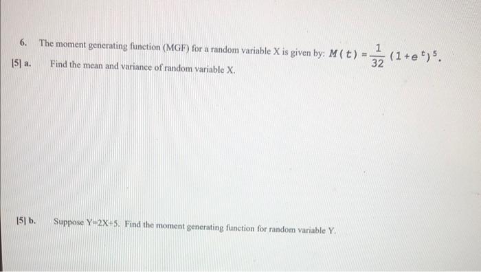 Solved 6 The Moment Generating Function Mgf For A Random