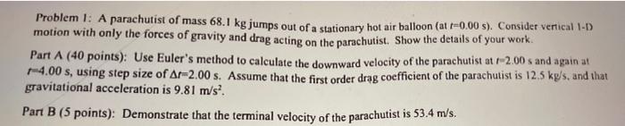 Solved Problem !: A parachutist of mass 68. 1 kg jumps out | Chegg.com