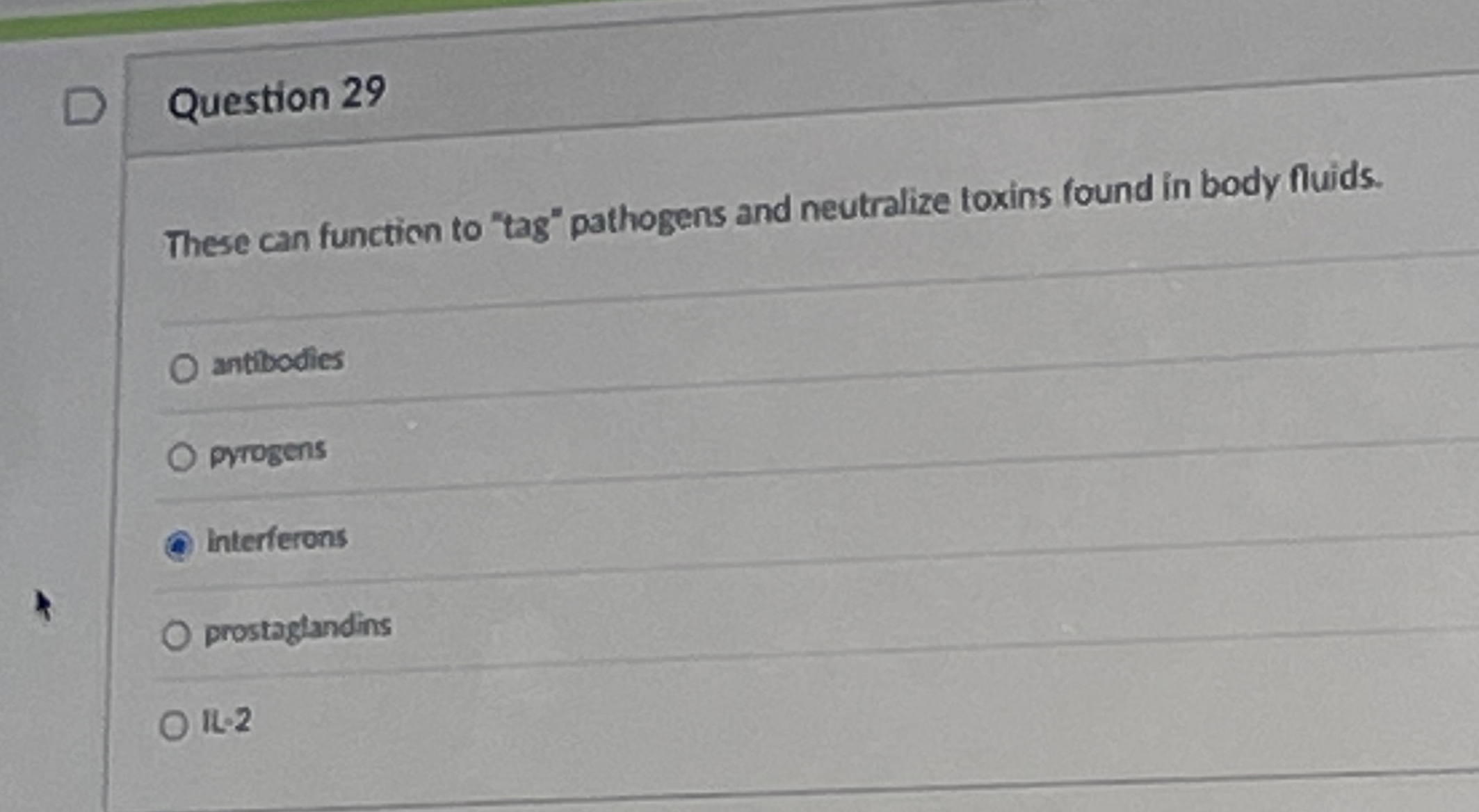 Solved Question 29These can function to "tag" pathogens and | Chegg.com