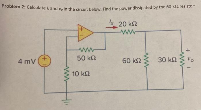 Solved Problem 2: Calculate ix and vo in the circuit below. | Chegg.com