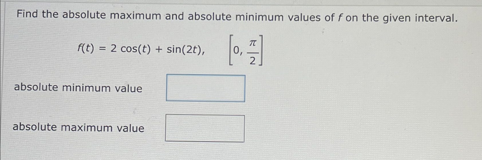 Solved Find the absolute maximum and absolute minimum values | Chegg.com