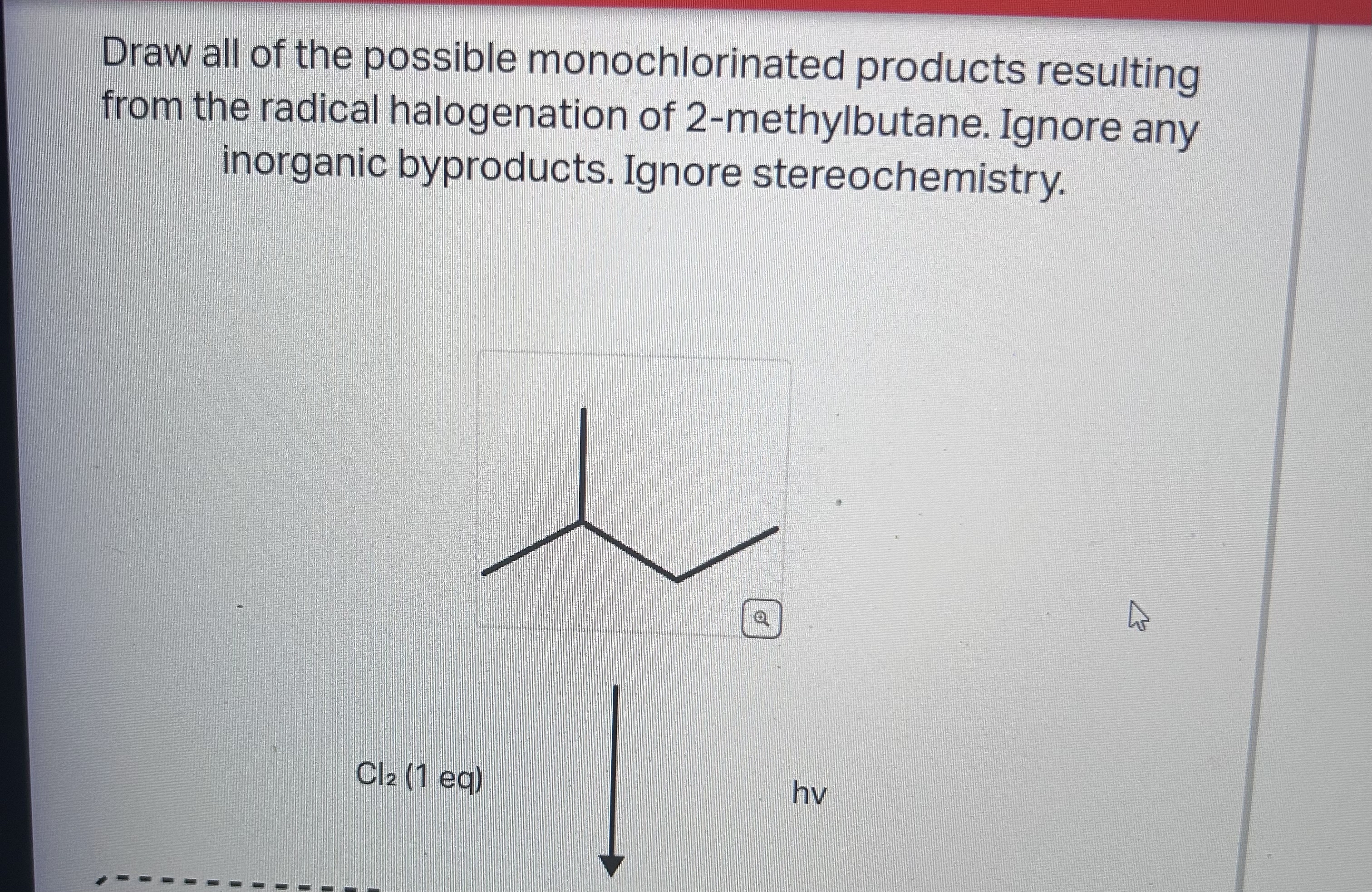 Solved Draw all of the possible monochlorinated products | Chegg.com