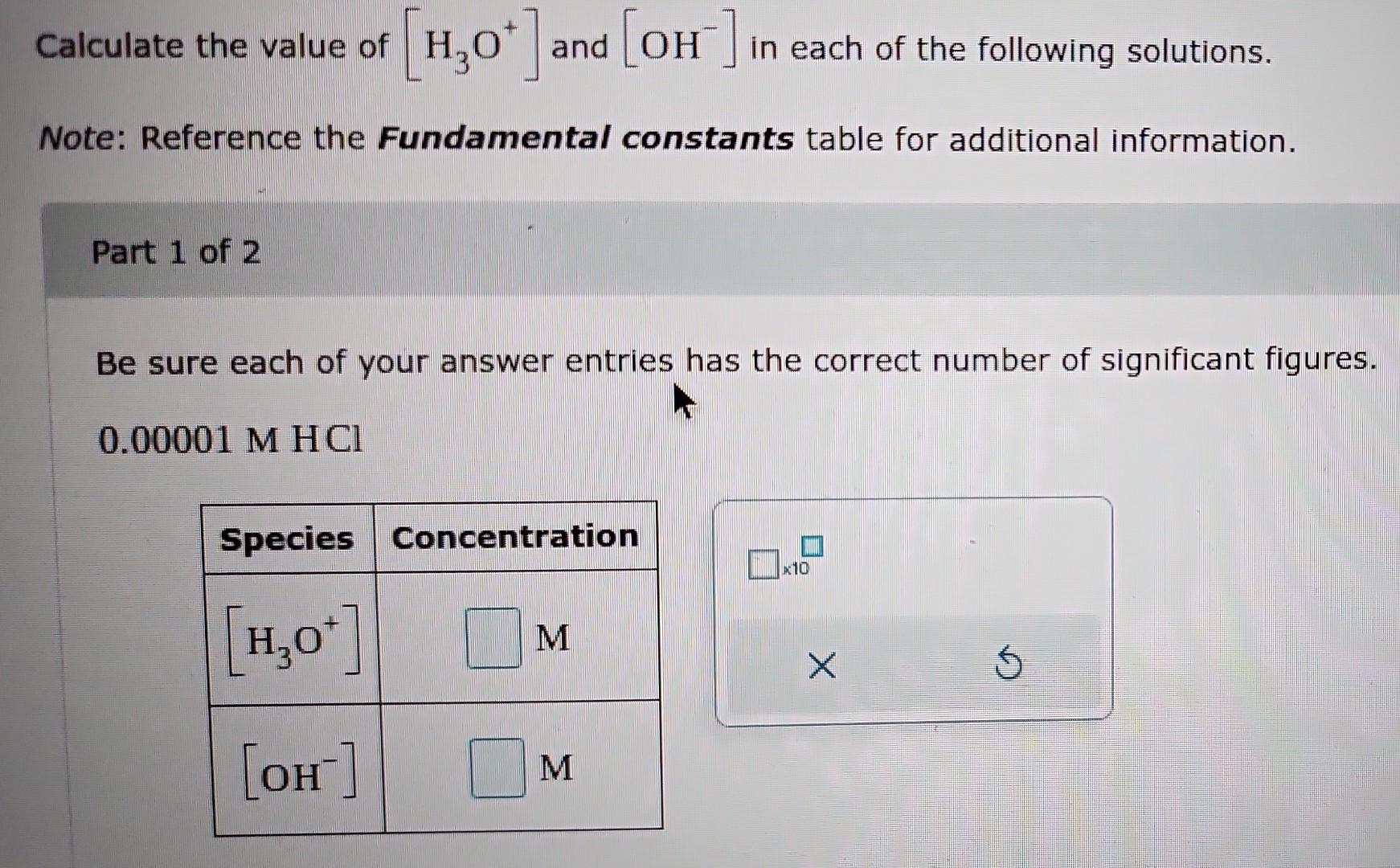 Solved Calculate the value of [H3O+]and [OH−]in each of the | Chegg.com