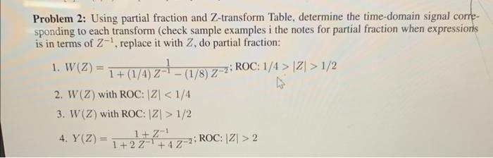 Solved Problem 2: Using partial fraction and Z-transform | Chegg.com