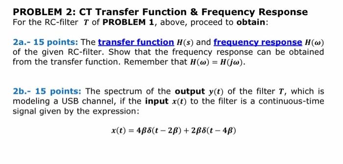 Solved PROBLEM 2: CT Transfer Function & Frequency Response | Chegg.com