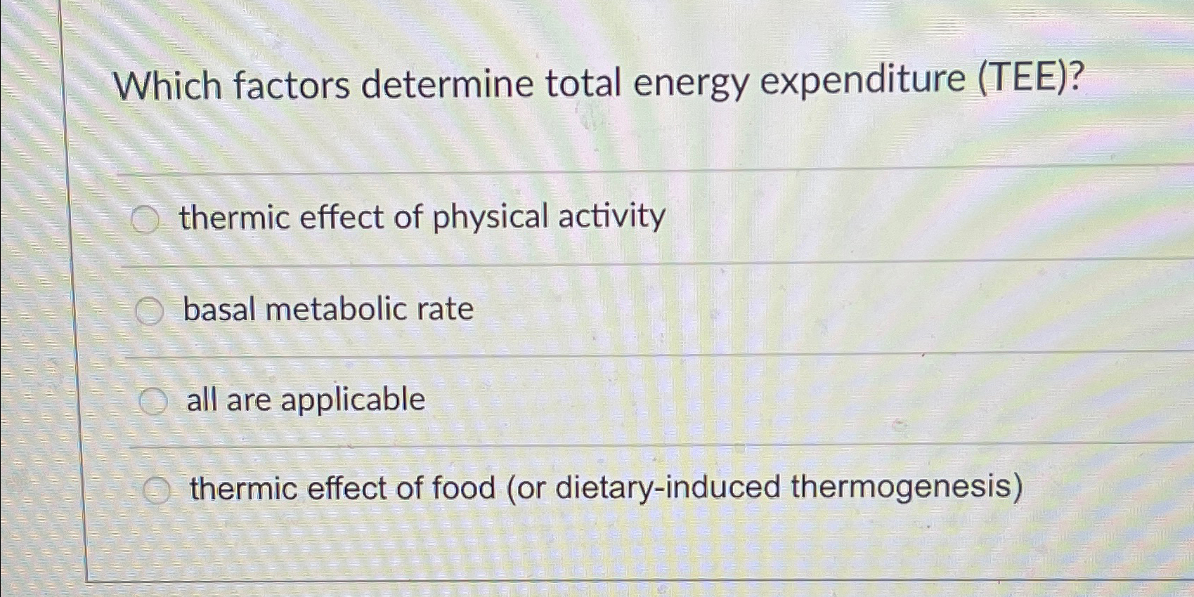 Solved Which factors determine total energy expenditure | Chegg.com