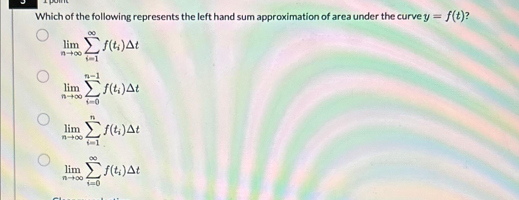Solved Which of the following represents the left hand sum | Chegg.com