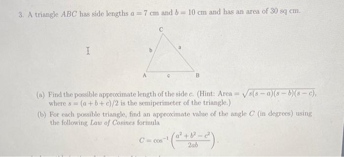 3. A triangle ABC has side lengths a=7 cm and b=10 cm | Chegg.com