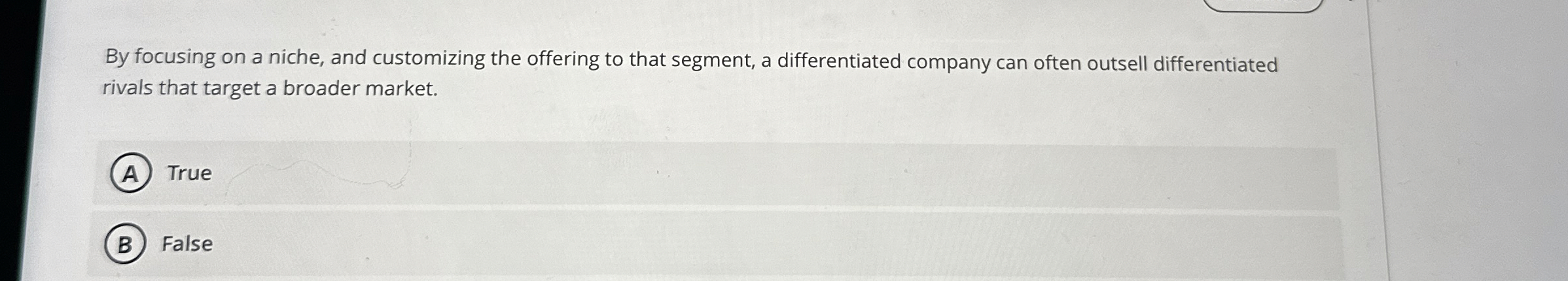 Solved By focusing on a niche, and customizing the offering | Chegg.com