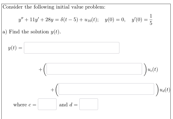 Solved Consider the following initial value | Chegg.com