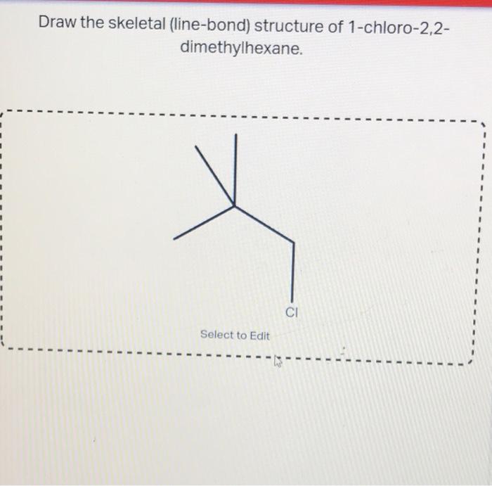 Solved Draw the skeletal (line-bond) structure of | Chegg.com