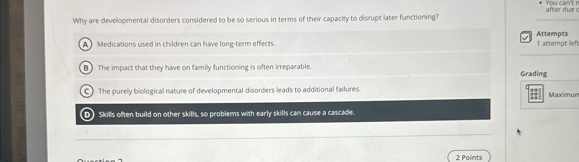 Solved Why are developmental disorders considered to be so | Chegg.com