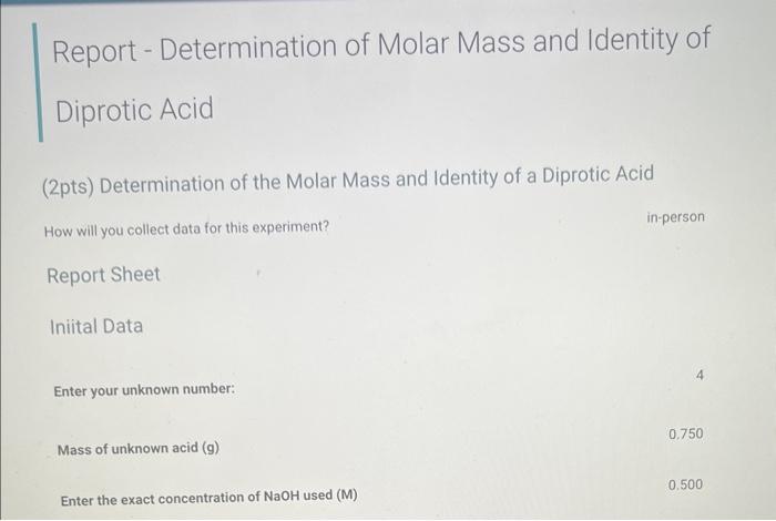 Solved Report Determination Of Molar Mass And Identity Of