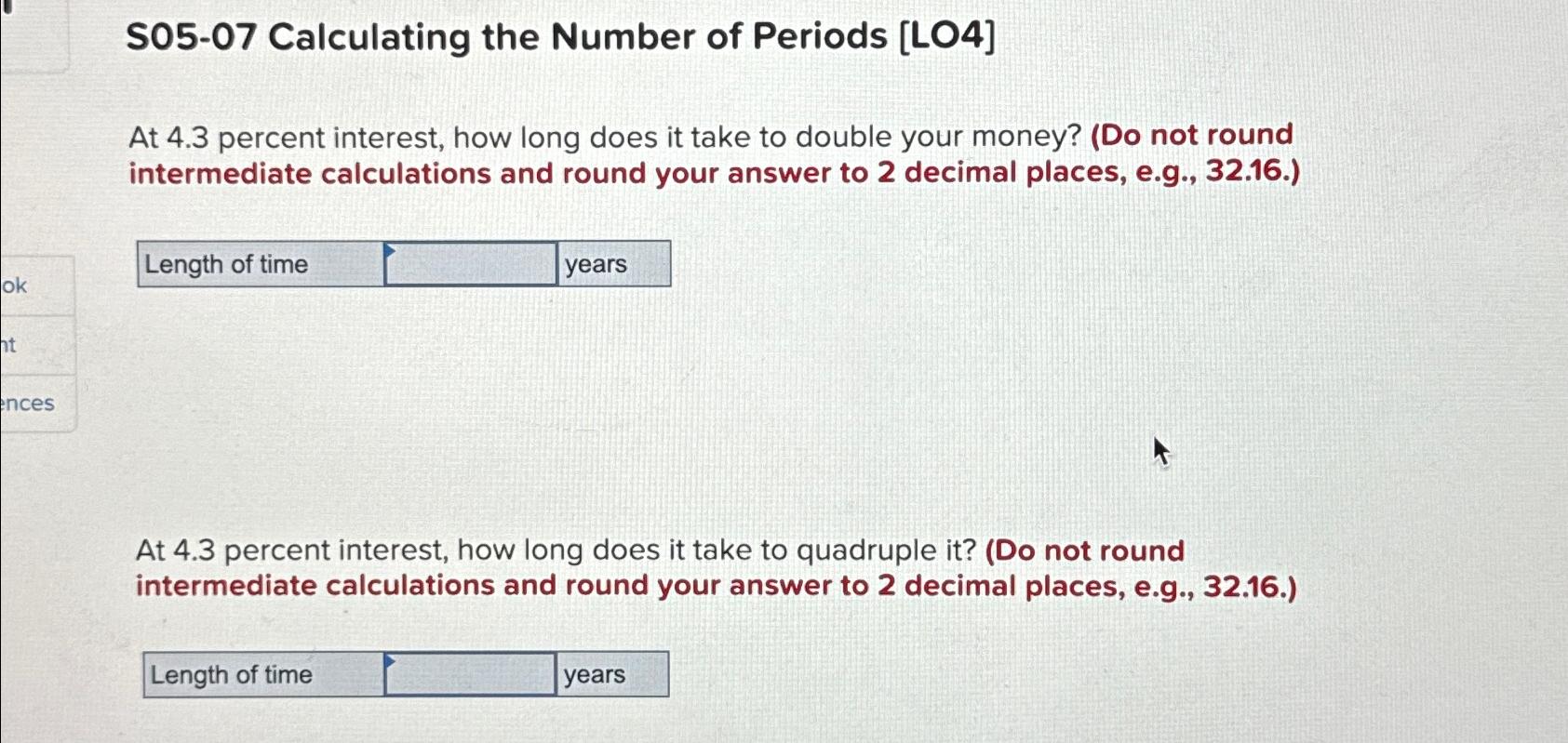 Solved S05-07 ﻿Calculating the Number of Periods [LO4]At 4.3 | Chegg.com