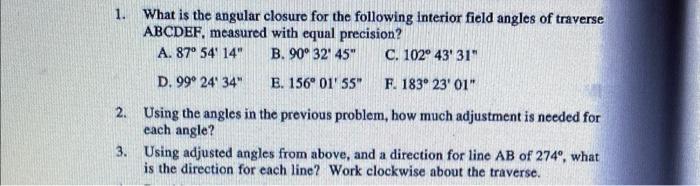 Solved 1. What is the angular closure for the following | Chegg.com