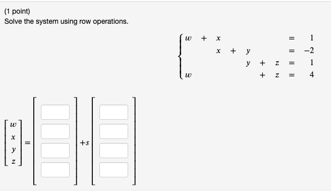 Solved (1 ﻿point)Solve the system using row | Chegg.com