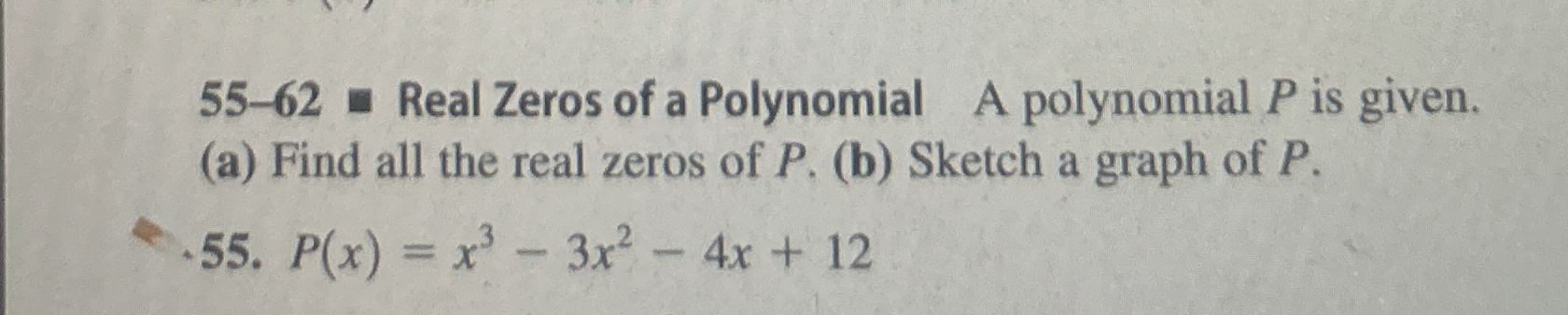 55-62 - ﻿Real Zeros of a Polynomial A polynomial P | Chegg.com