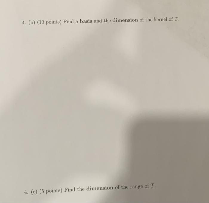 Solved 4.(20 points) Let M2x2 be the vector space of 2 x 2 | Chegg.com Solved 4.(20 points) Let M2x2 be the vector space of 2 x 2 | Chegg.com