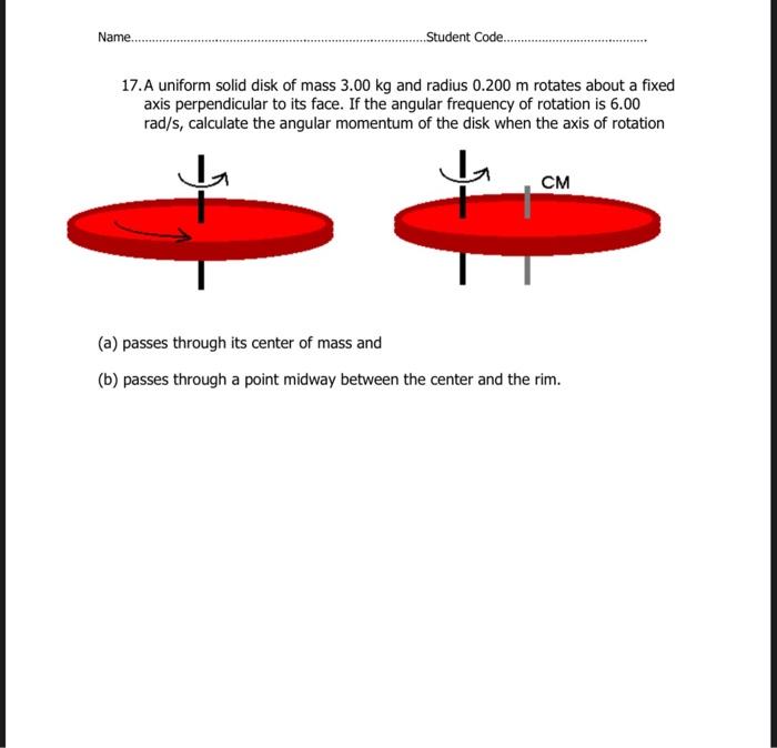 Solved 17. A uniform solid disk of mass 3.00 kg and radius | Chegg.com