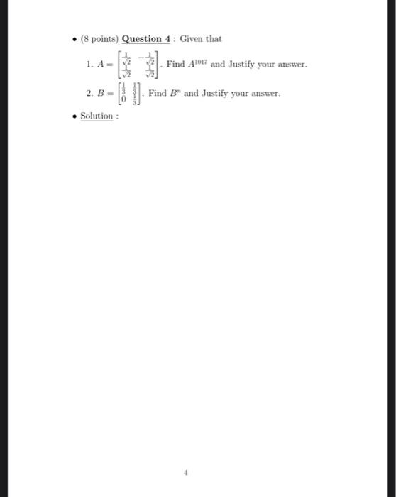 Solved - (8 points) Question 4 : Given that 1. | Chegg.com Solved - (8 points) Question 4 : Given that 1. | Chegg.com