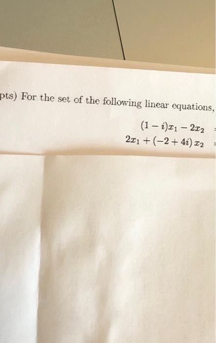Solved For the set of the following linear equations, use | Chegg.com