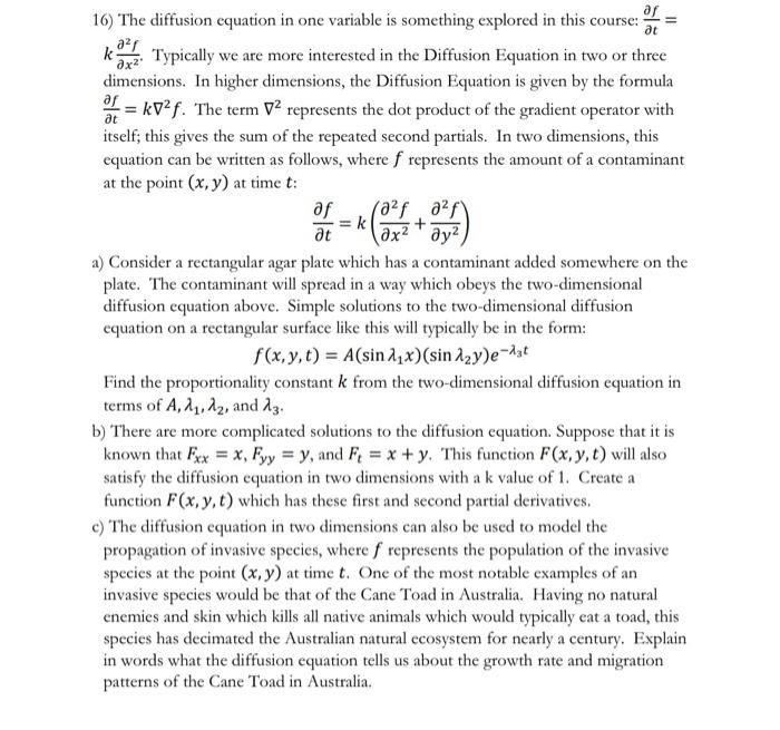 Solved 16) The diffusion equation in one variable is | Chegg.com