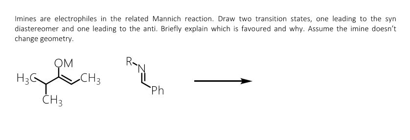 Solved Imines are electrophiles in the related Mannich | Chegg.com