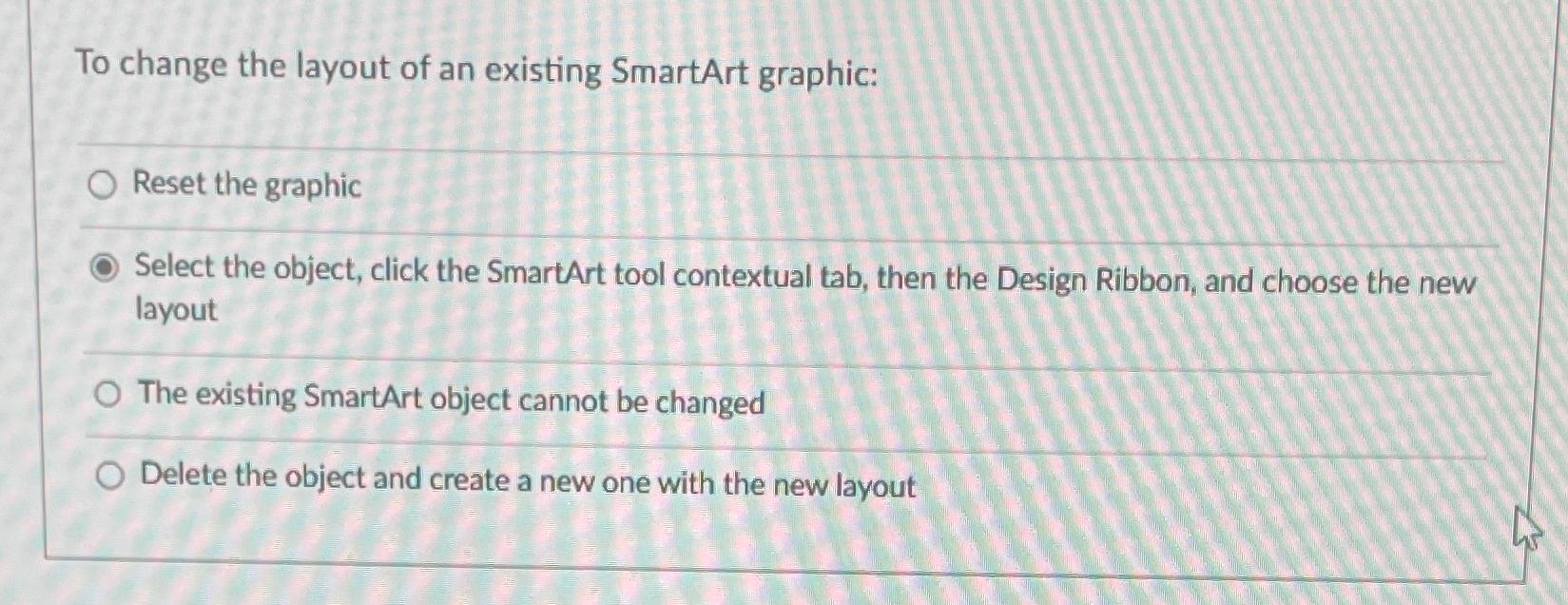 Solved To change the layout of an existing SmartArt | Chegg.com